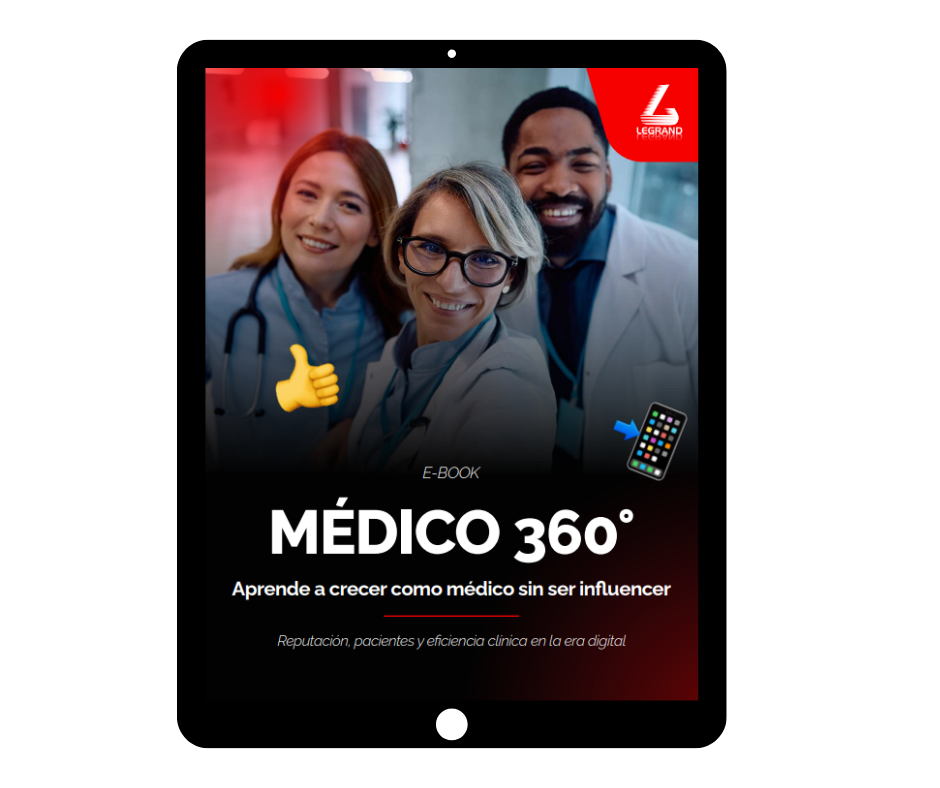 Médico 360°: Guía para crecer tu consulta sin ser influencer | Legrand